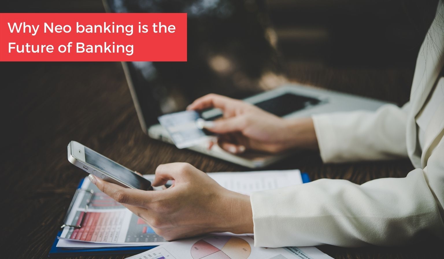 Why Neo banking is the Future of Banking - Zikzuk